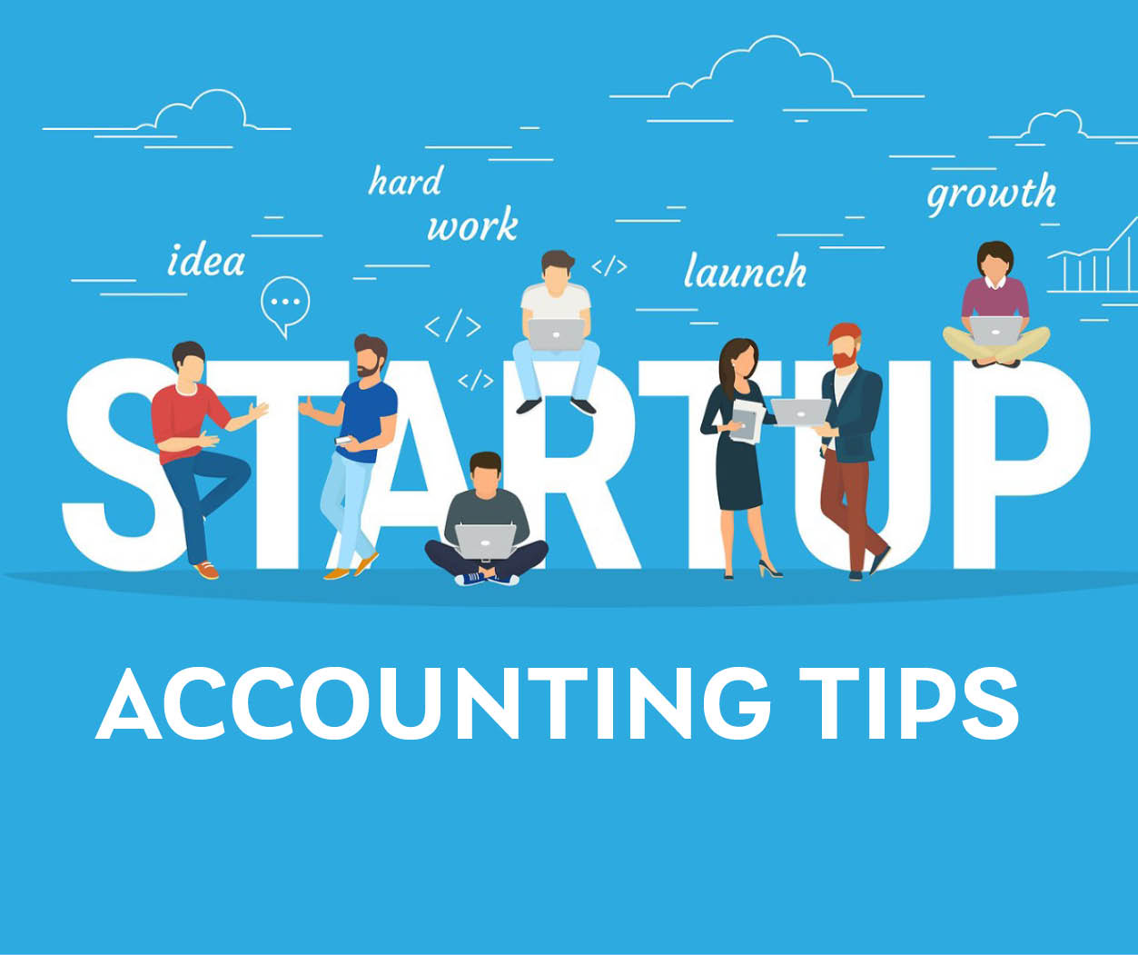 Five Accounting Tips for Startups - Georgen Scarborough Associates
